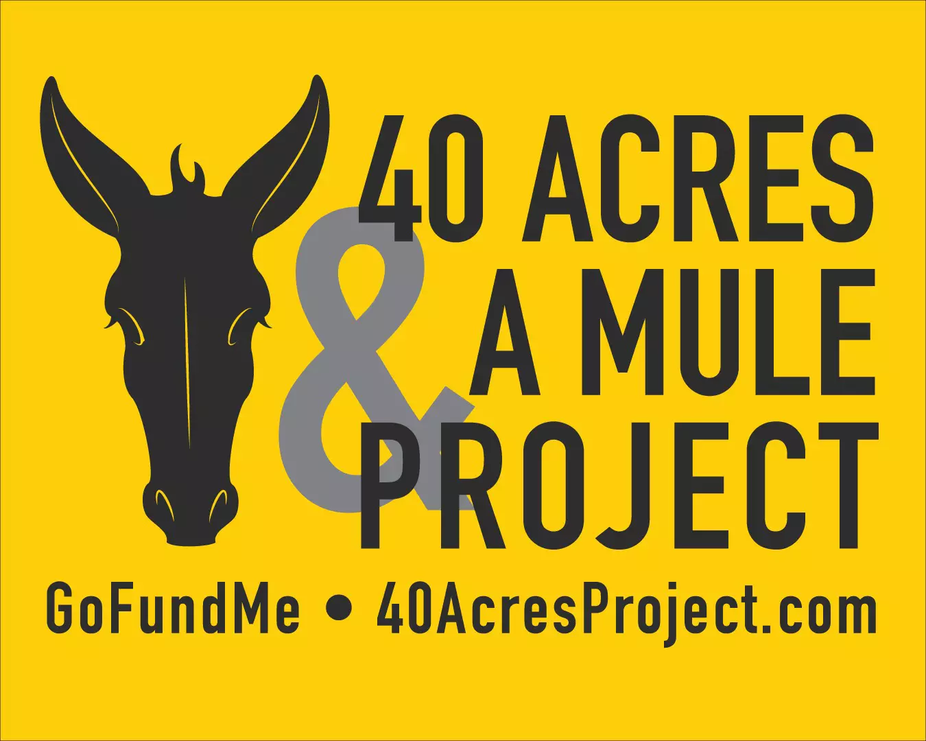 40 Acres And A Mule Project